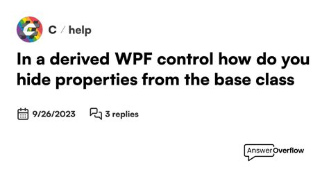 In A Derived Wpf Control How Do You Hide Properties From The Base