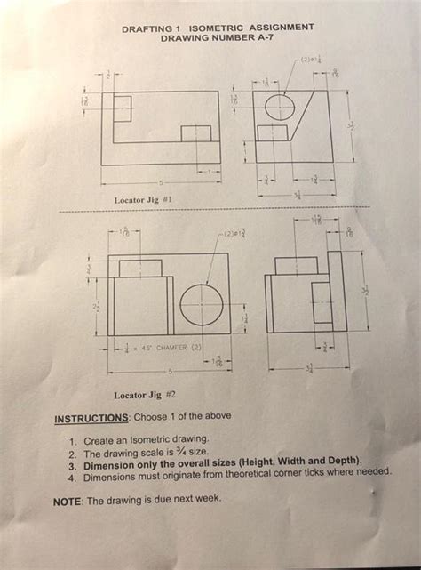 Solved Drafting 1 Isometric Assignment Drawing Number A 7