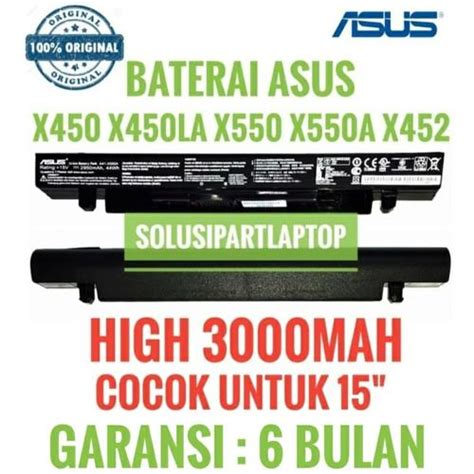 Jual Baterai Batrai Asus X X Ca X Cc X Cp X E X L X Lb Ori Kota Tangerang Dn