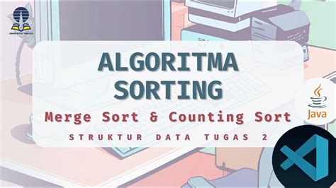 algoritma sorting merge sort and counting sort menggunakan java
