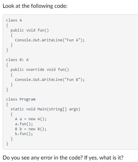 Solved Look At The Following Code Do You See Any Error In Chegg