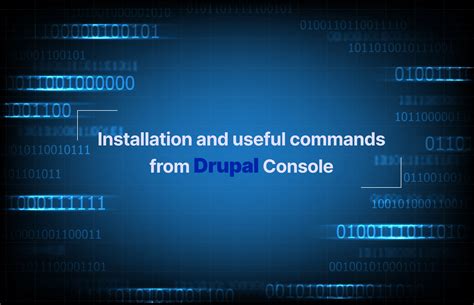Installation And Useful Commands From Drupal Console 俺のdrupalドルーパル