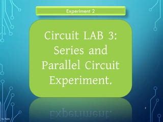 Circuit Lab Series And Parallel Circuit Experiment Taj PPT