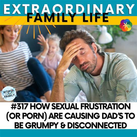 Sexual Frustration Undermines Healthy Relationships