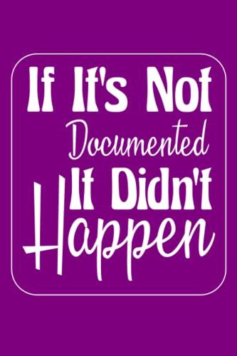 if it s not documented it didn t happen funny lined notebook with