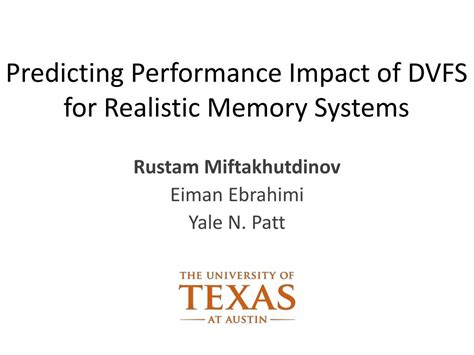 Ppt Predicting Performance Impact Of Dvfs For Realistic Memory