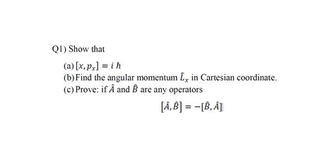 Solved Q Show that a x px i ħ b Find the angular Chegg com