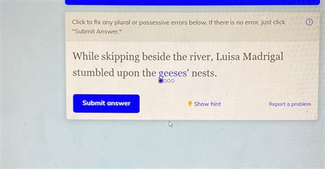 Click To Fix Plural Or Possessive Errors Below There Is No Error Just Click Submit Answer