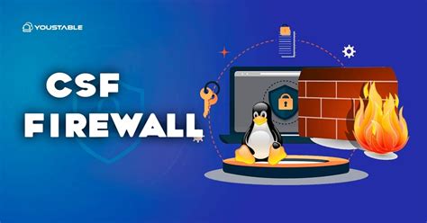 How To Use Csf Firewall On Linux For Ultimate Server Security