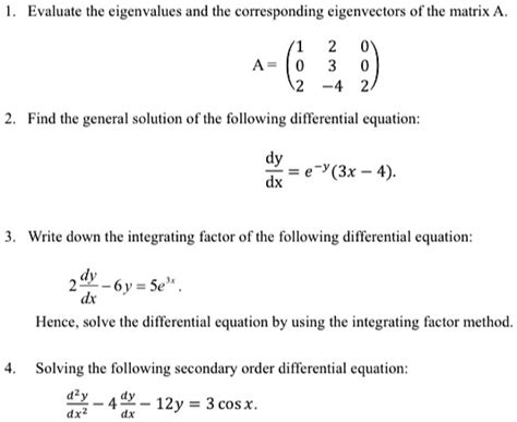 Solved Evaluate The Eigenvalues And The Corresponding Eigenvectors Of The Matrix ~4 Find The