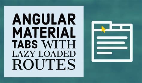 Angular Material Tabs With Lazy Loaded Routes Zoaib Khan