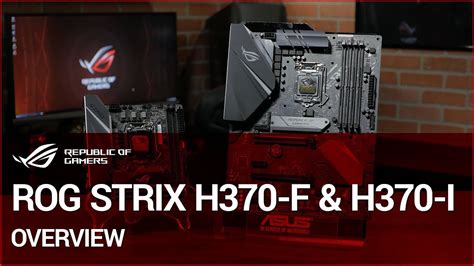 Rog Strix H370 F And H370 I Overview Youtube