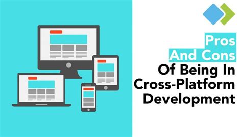 Pros And Cons Of Cross Platform App Development
