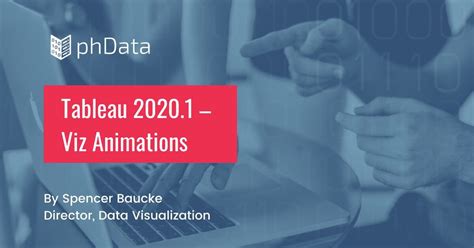 Tableau 20201 Viz Animations Phdata