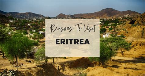 Reasons To Visit Eritrea At Least Once In Your Lifetime Bucketlist