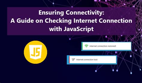 Ensuring Connectivity A Guide On Checking Internet Connection With JavaScript SourceCodester