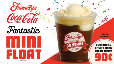 Friendlys Serves Up 90 Cent Coca Cola Mini Floats To Celebrate 90