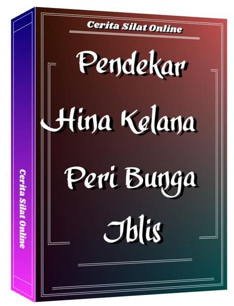 Pendekar Hina Kelana Peri Bunga Iblis Pendekar Hina Kelana Satria