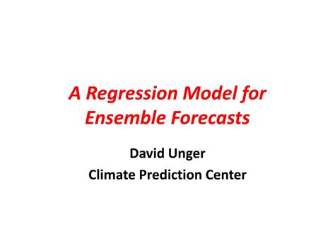 Ppt A Regression Model For Ensemble Forecasts Powerpoint Presentation Id