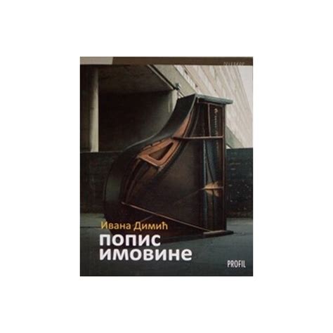 Profil knjiga Ivana Dimić Popis imovine ePonuda com