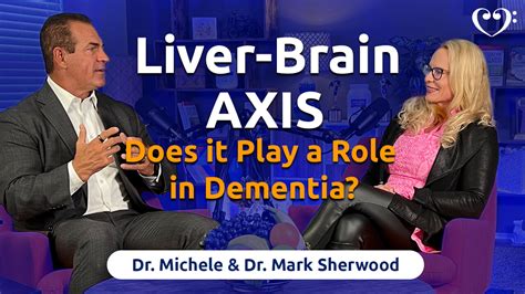 Furthermore Liver Brain Axis Does It Play A Role In Dementia