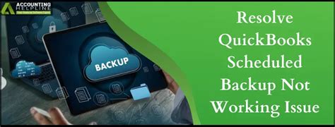 Resolve Quickbooks Scheduled Backup Not Working Issue