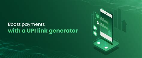 Boost Payments With A UPI Link Generator