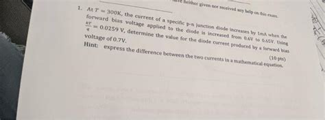 Solved Forward Bias Voltage Applied To The Diode Is