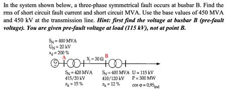 Solved In The System Shown Below A Three Phase Symmetrical