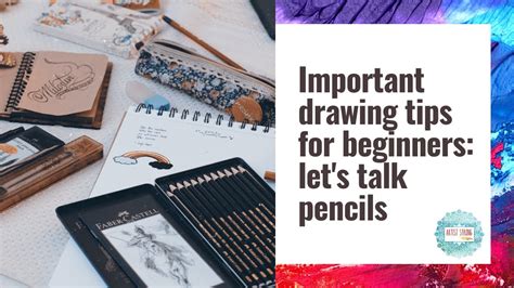 Important Drawing Tips For Beginners What Pencils Should You Use