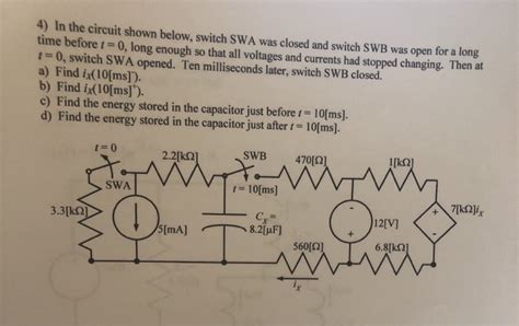 Solved 4 In The Circuit Shown Below Switch Swa Was Closed