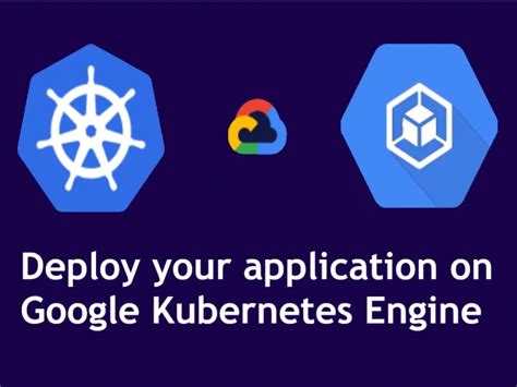 your app deployed on gke cluster upwork