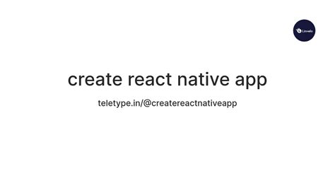 create react native app — teletype