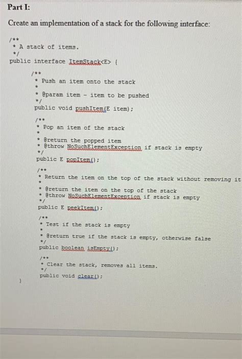 Solved Part I Create An Implementation Of A Stack For The Chegg
