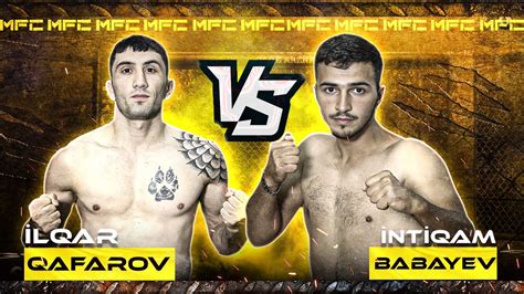 Mfc2 Forsaj İlqar Qafarov Vs İntiqam Babayev Youtube