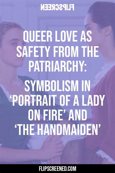 Queer Love As Safety From The Patriarchy An Analysis Of Symbolism In