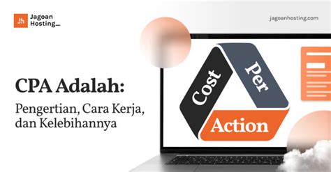 Cpa Pengertian Cara Kerja Dan Kelebihannya