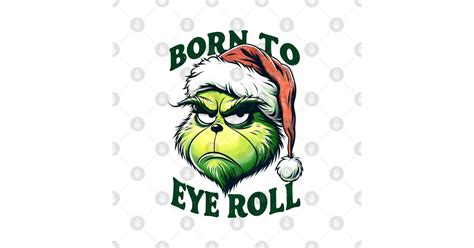 Festive Grinch Humor Grumpy Santa Hat Christmas Shirt Grumpy Grinch T Shirt Teepublic