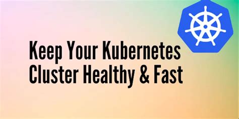 Kubernetes Cluster Maintenance Dev Community