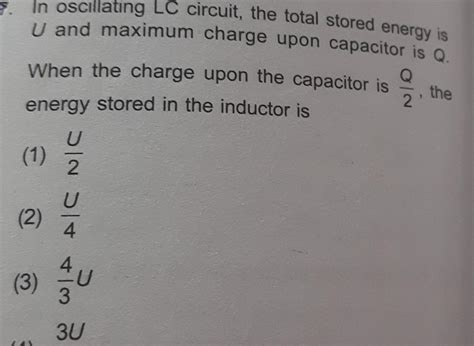[answered] 7 In Oscillating Lc Circuit The Total Stored Energy Is U And Kunduz