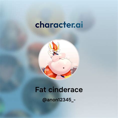 Chat With Fat Cinderace Characterai Ai Chat Reimaginedyour Words