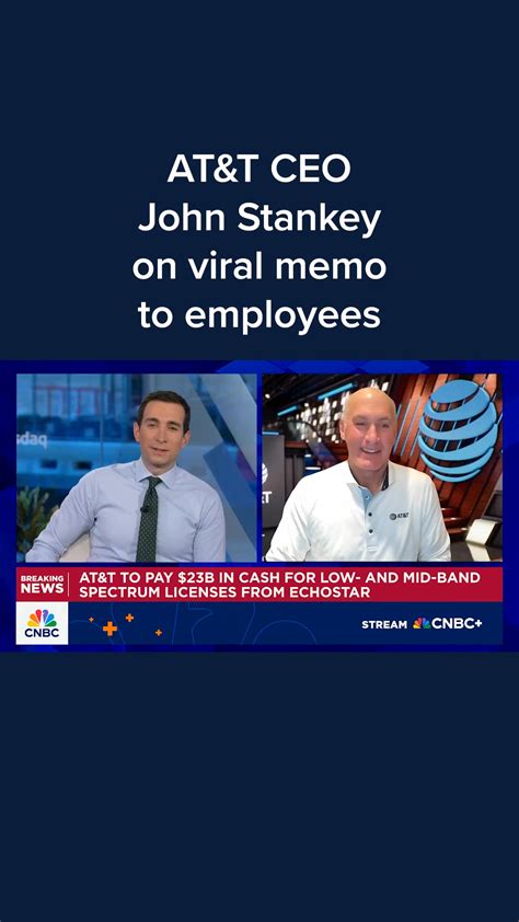 Atandt Ceo John Stankey On Tuesday Said His Recent Memo To Managers