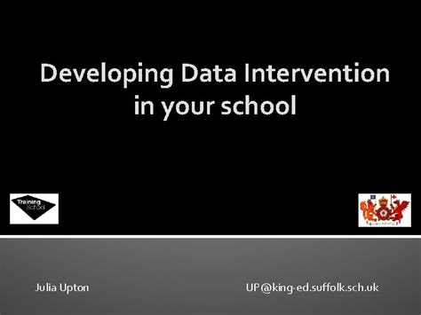 Developing Data Intervention In Your School Julia Upton