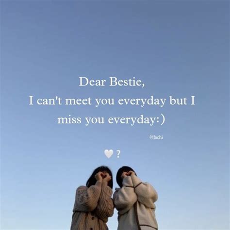 Missing Best Friend Quotes Best Friend Miss You Besties Quotes Dear