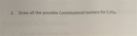 Solved Draw All The Possible Constitutional Isomers For