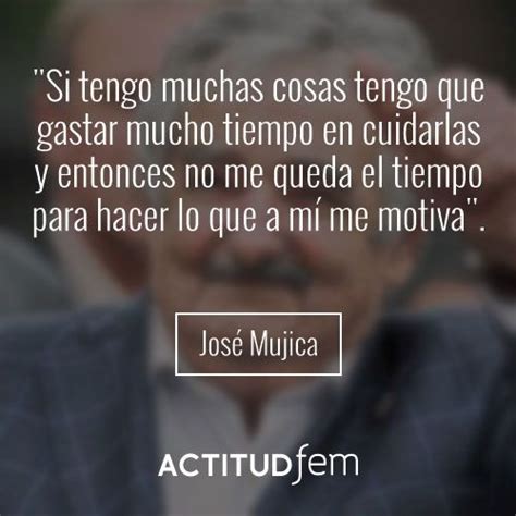 Las Mejores Frases De José Mujica Frases Sabias Mujica Frases