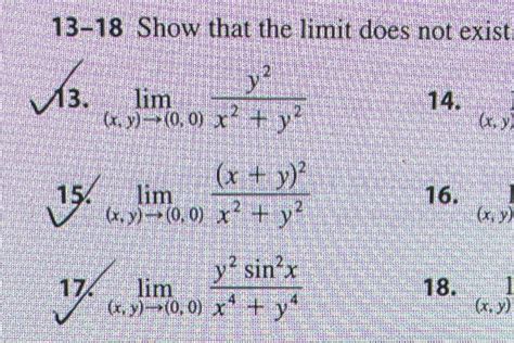 Solved Show The Limit Doesnt Exist For Question 13 15 And