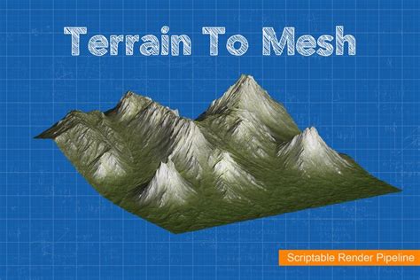 Terrain To Mesh Scriptable Render Pipeline Terrain Unity Asset Store