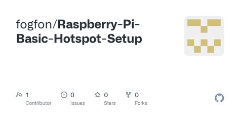 GitHub Fogfon Raspberry Pi Basic Hotspot Setup