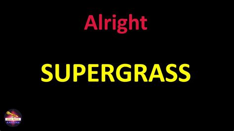 Supergrass Alright Lyrics Version Youtube